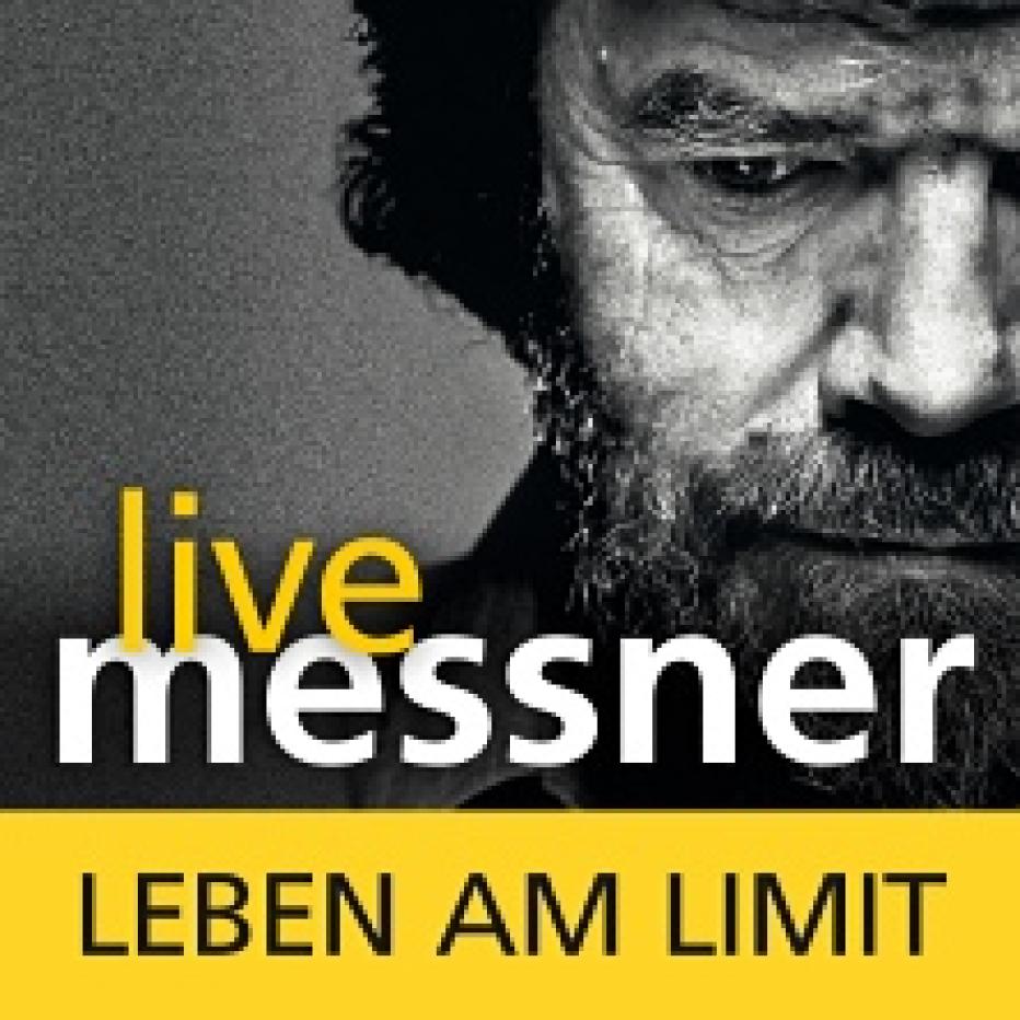 Reinhold Messner - Leben am Limit